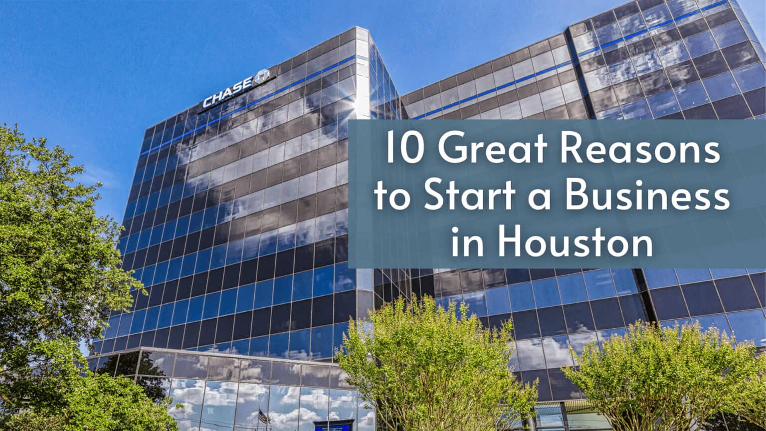 10 Great Reasons to Start a Business in Houston, Texas